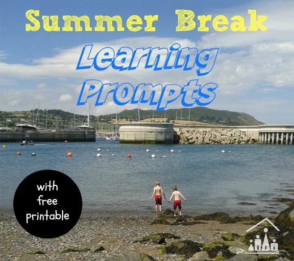 Summer Break Learning Prompts - Free Printable